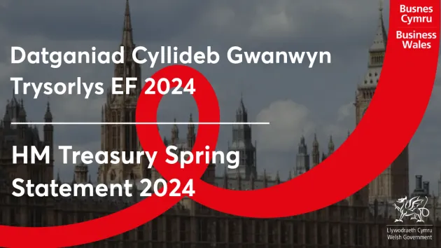 HM Treasury Spring Statement 2024 | Business Wales